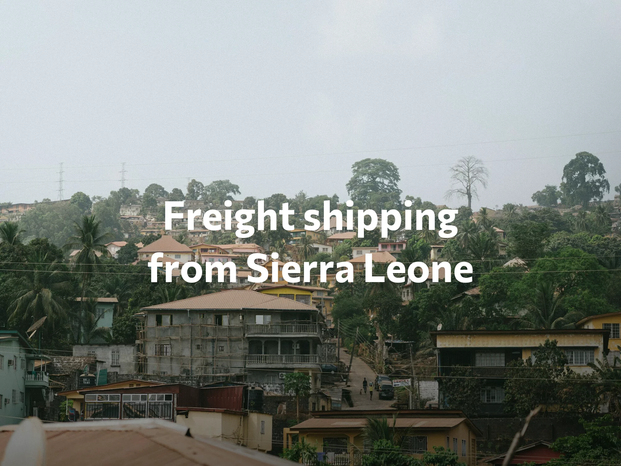 Freight Shipping from Sierra Leone