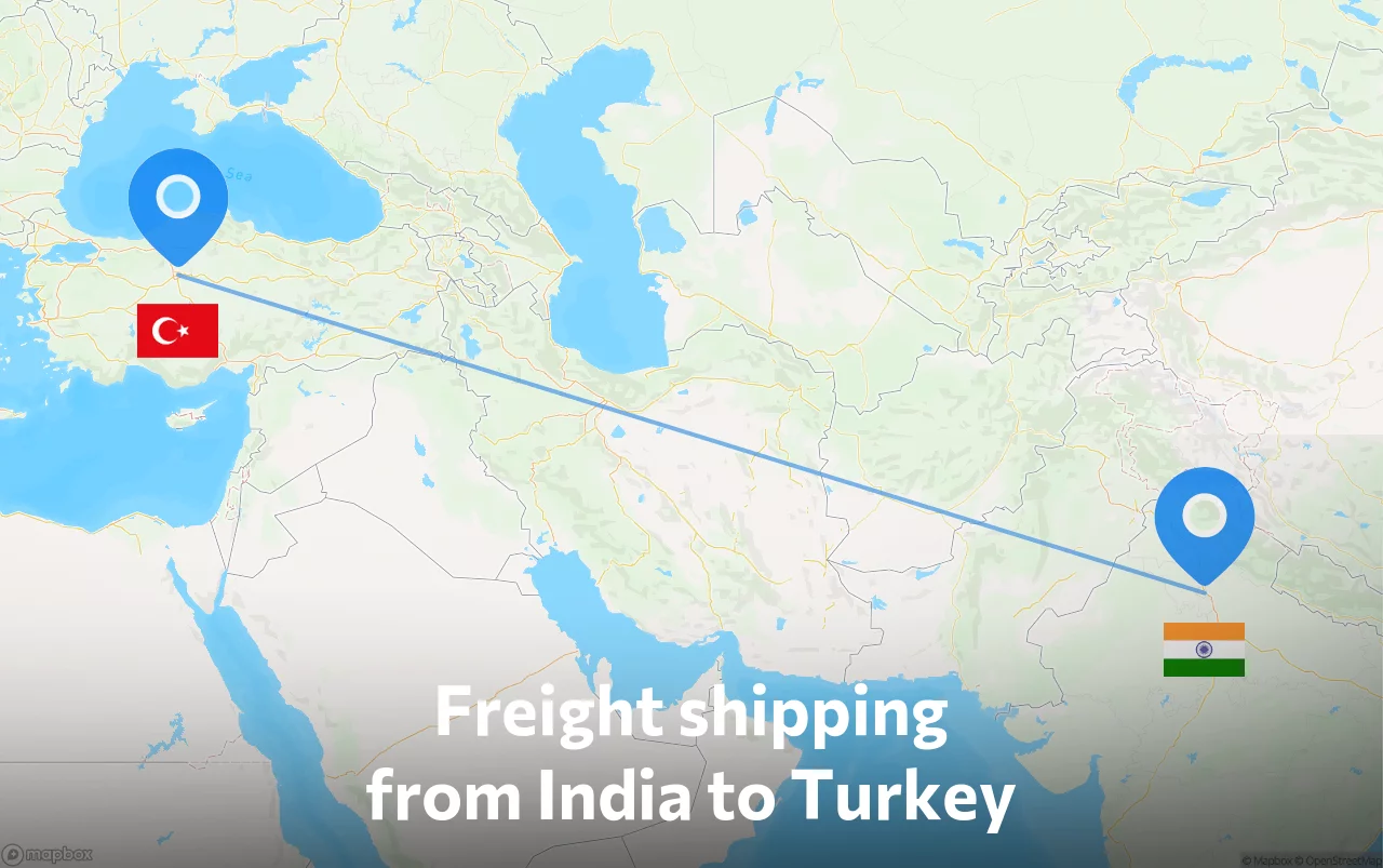 Freight Shipping from India to Turkey