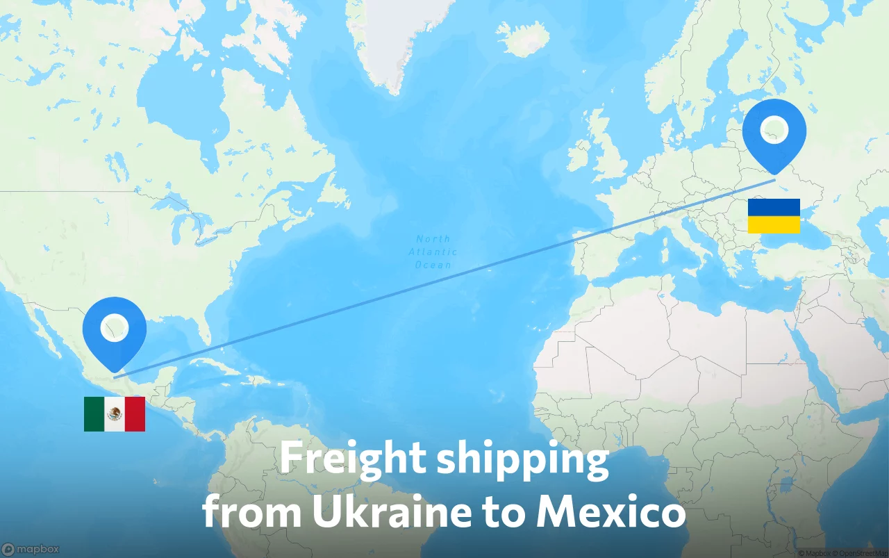 Freight Shipping from Ukraine to Mexico